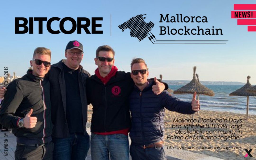 Mallorca Blockchain Days brought the BITCORE | BitCore